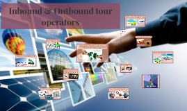 Inbound & Outbound tour operators by Alex Antipenko on Prezi