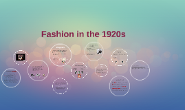 Fashion in the 1920s by Jhezsica Dayrit on Prezi