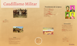 Caudillismo Militar by Delahnie Calderón on Prezi