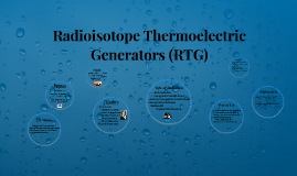 Radioisotope Thermoelectric Generators by Jessica Irving on Prezi