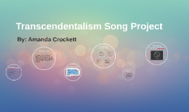 Transcendentalism Song Project by Amanda Crockett on Prezi