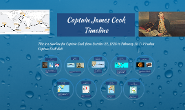 Captain Cook Timeline by h s07152 on Prezi