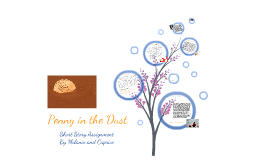 Penny in the Dust by Melanie Skye Thunder on Prezi