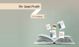 The Yami People by Elena Tnokovksa on Prezi