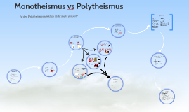 Monotheismus vs. Polytheismus by bene xyz on Prezi