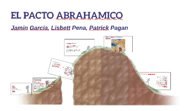 EL PACTO ABRAHAMICO by Jamin Garcia on Prezi