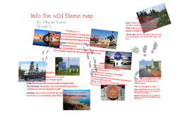 "Into the Wild" Theme Map by Miguel Lucas Flores on Prezi