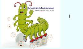 De leerkracht als duizendpoot by Suzan de Jager on Prezi