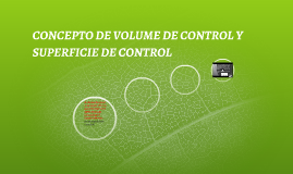 volumen de control y superficie de control. by monica gonzalez suarez ...