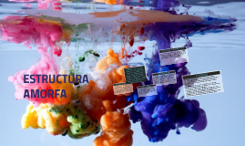 ESTRUCTURA AMORFA by Caro Bedoy on Prezi