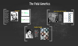 History of Genetics - Timeline by Ben McAulay on Prezi
