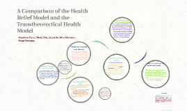 A Comparison of the Health Behavior Model and the Transtheor by Alicia ...