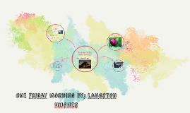 One friday morning by; langston hughes by Silvia Sg on Prezi