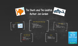 The Shark and The Goldfish by on Prezi