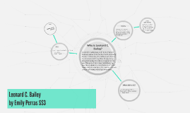Leonard C. Bailey by Emily Perras on Prezi