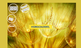 HIDROCOLOIDES. by Anali Galindo on Prezi