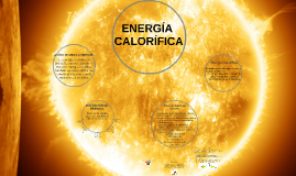 Energia calorifica by desi rios on Prezi