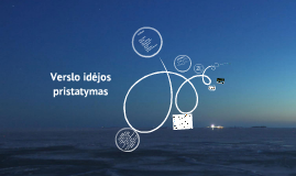 Verslo idėjos pristatymas by Emilija Pauryte on Prezi
