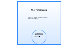 The Temptress by on Prezi