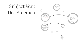 Subject Verb Disagreement by Michelle Toa on Prezi
