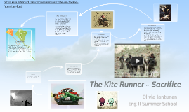The Kite Runner ~ Sacrifice by Olivia Jantunen on Prezi