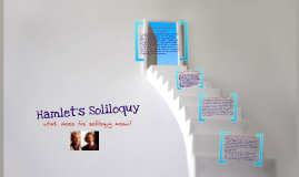 Hamlet act 4 scene 4 soliloquy by tarynmckay by Taryn McKay on Prezi