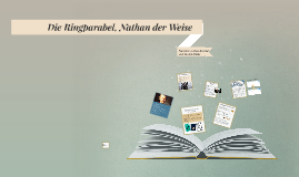 Die Ringparabel, Nathan der Weise by Sandra Hoppe on Prezi