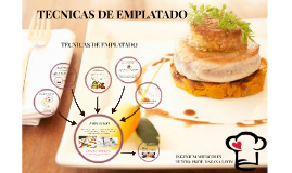 TECNICAS DE EMPLATADO by yuribay rosario on Prezi
