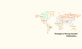 Manage of Guarded Globalization... by Paco Amador| on Prezi