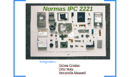 Normas IPC 2221 by cristian ochoa on Prezi