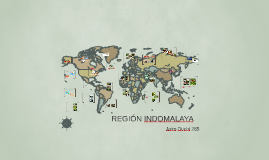REGIÓN INDOMALAYA by Jairo Duchi Yumi on Prezi
