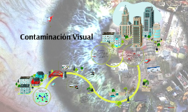 Contaminación Visual by on Prezi