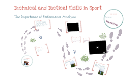 Technical and Tactical Skills in Sport: The Importance of Performance ...