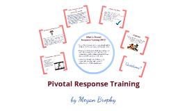 Pivotal Response Training by Megan Brophy on Prezi