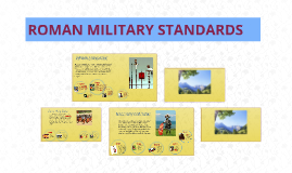 ROMAN MILITARY STANDARDS by jessie nahigian on Prezi