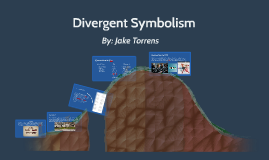 Divergent Symbolism by Jake Cornelius on Prezi