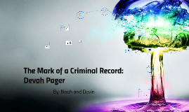 The Mark of a Criminal Record: Devah Pager by Noah Pesola on Prezi