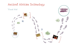 Ancient African Technology by Nick Jones on Prezi