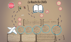La route du Chlifa by Prinsley Delsoin on Prezi
