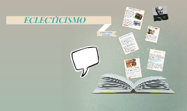 ECLECTICISMO by on Prezi