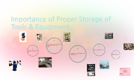 Importance of proper storage of tools & equipment by Kristine Dela Cruz ...