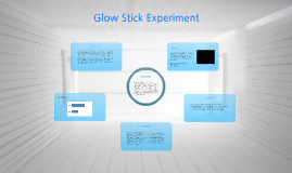Glow Stick Experiment by Amanda D on Prezi