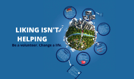 LIKING ISN'T HELPING by Khaliesah Nahrawi on Prezi