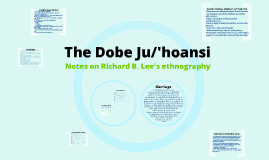 The Dobe Ju/'hoansi by Megan Anderson on Prezi
