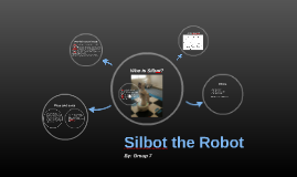 Silbot the robot by Marie Bachmann on Prezi
