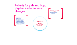 Puberty for girls and boys, social and emotional changes by leea ...