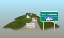 Den katolske og ortodokse kristendom by Mona Morsi on Prezi