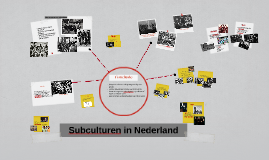 Subculturen by Nina Kamermans on Prezi