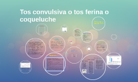 Tos convulsiva o tos ferina o coqueluche by constanza perez jara on Prezi