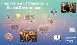 Importance of Classroom Social Environment by Katelyn Wendel on Prezi